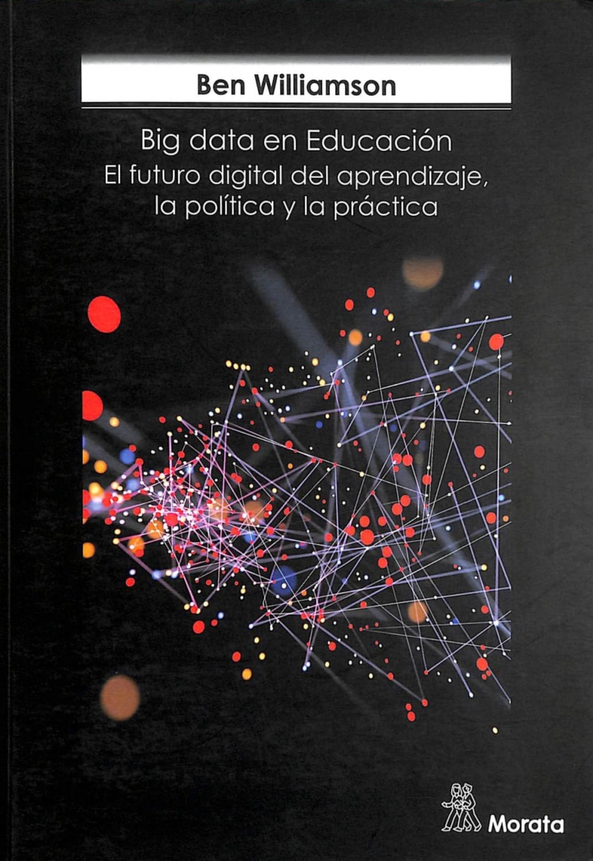 Big data en educación: El futuro digital del aprendizaje, la política y la práctica ...