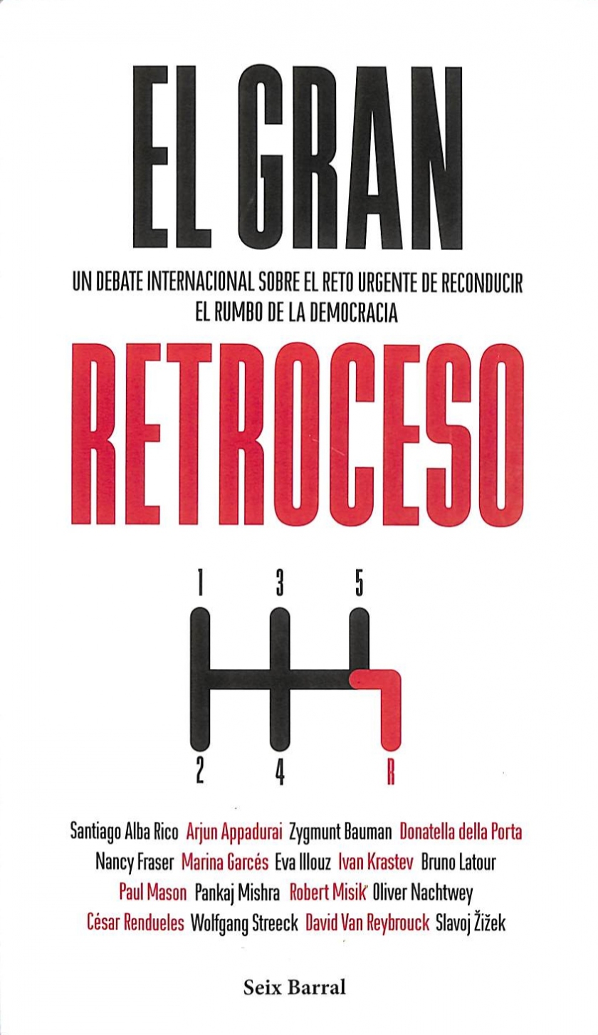 El gran retroceso: Un debate internacional sobre el reto de reconducir ...