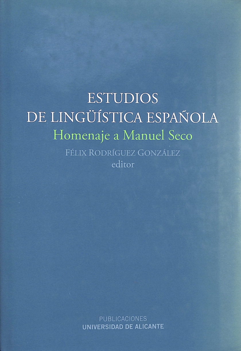 Estudios de Lingüística española. Homenaje a Manuel Seco - Biblioteca FLCH