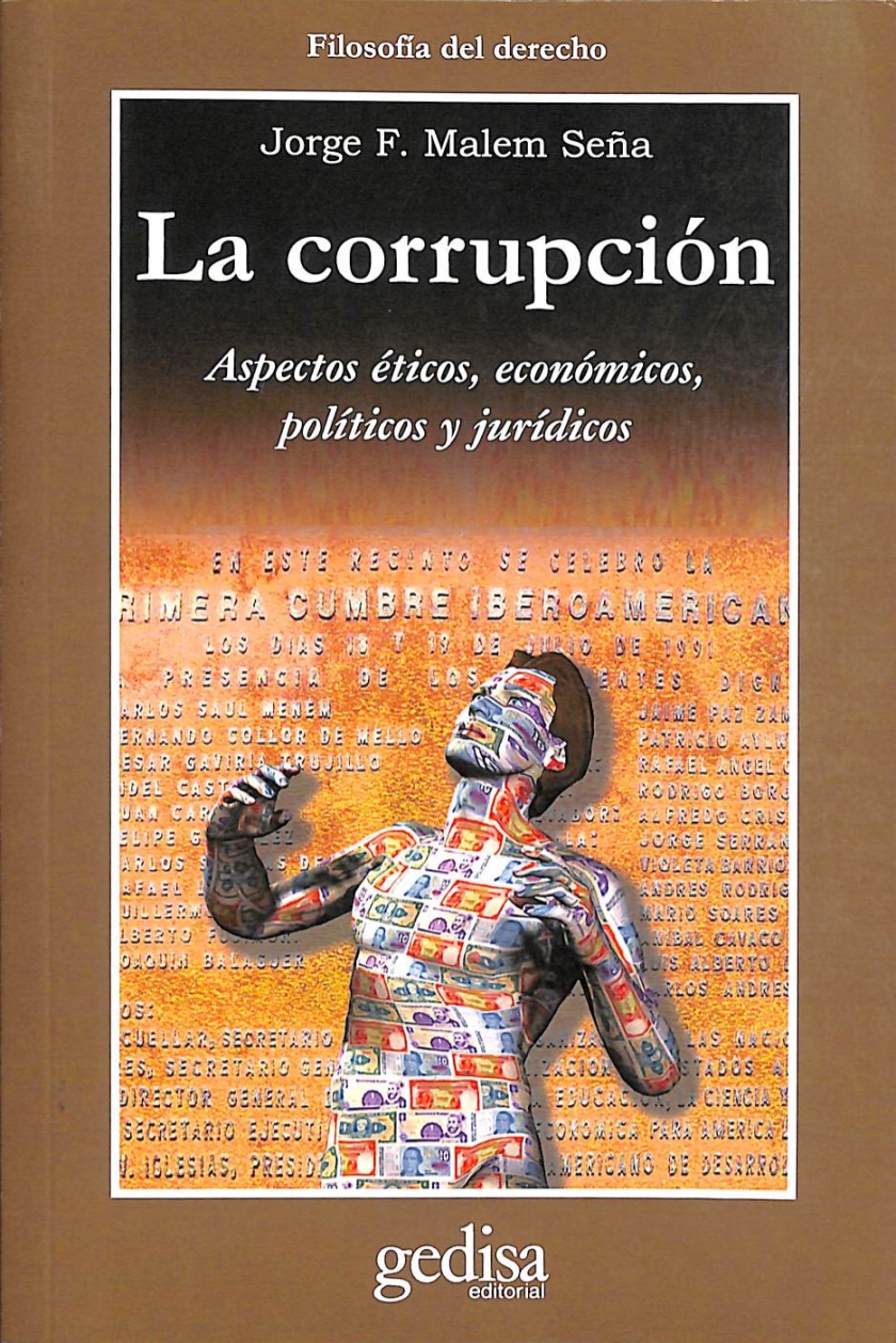 La corrupción: Aspectos éticos, económicos, políticos y jurídicos ...