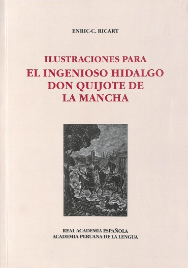 Ilustraciones para El Ingenioso Hidalgo Don Quijote de la Mancha ...