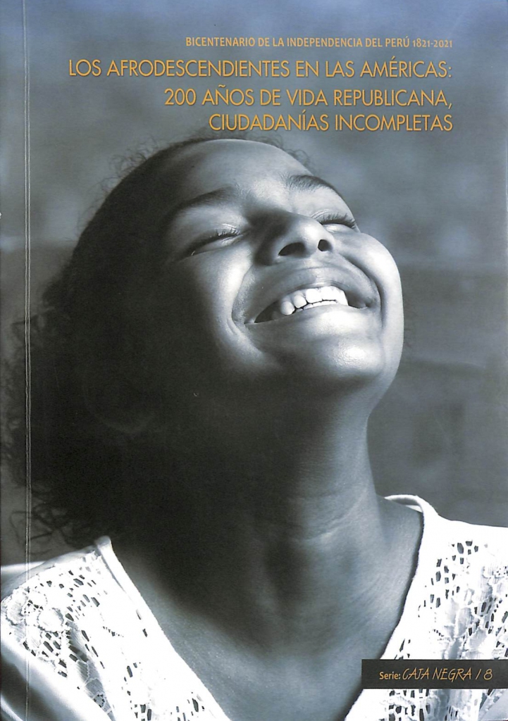 Los afrodescendientes en las américas: 200 años de vida republicana ...